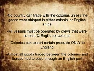 The thirteen colonies, mercantilism, navigation acts | PPTX