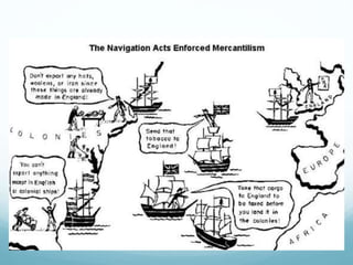 The thirteen colonies, mercantilism, navigation acts | PPT