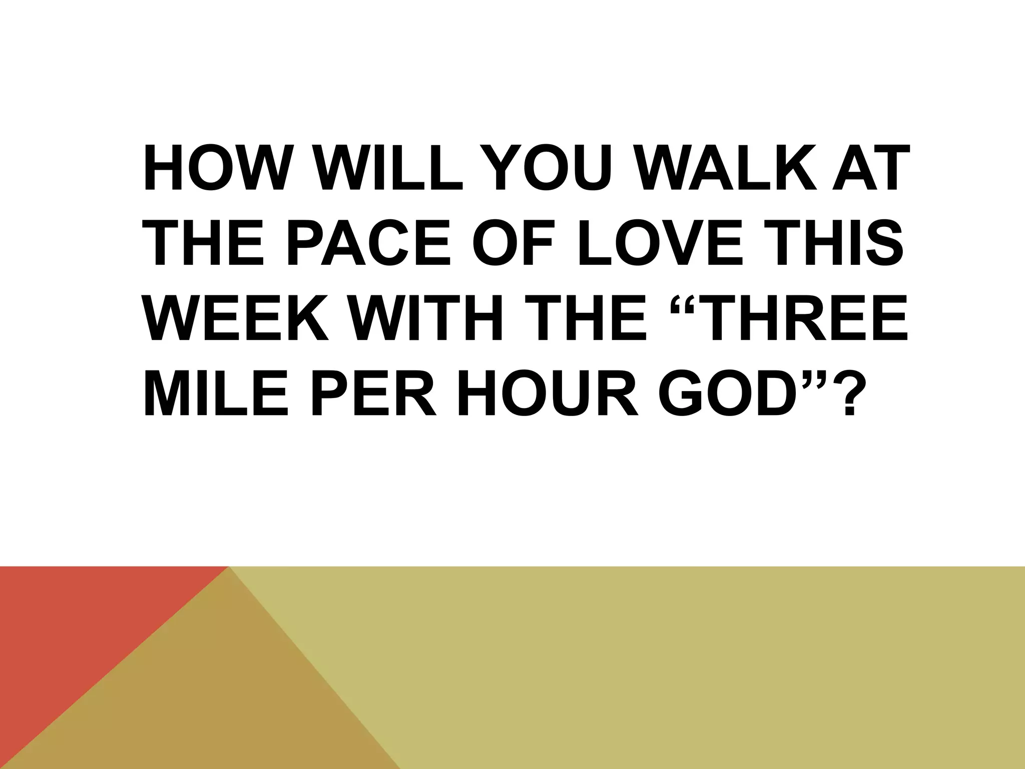 The three mile-per-hour god powerpoint | PPTX