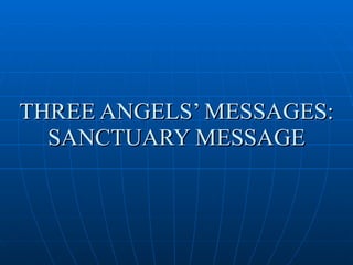 The Three Angels Message | PPT