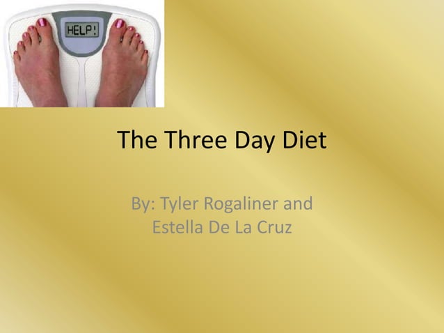 The three day diet | PPTX