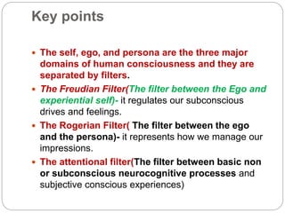 The three filters of consciousness | PPTX