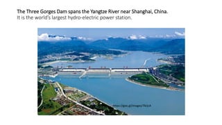 The Three Gorges Dam | PPTX
