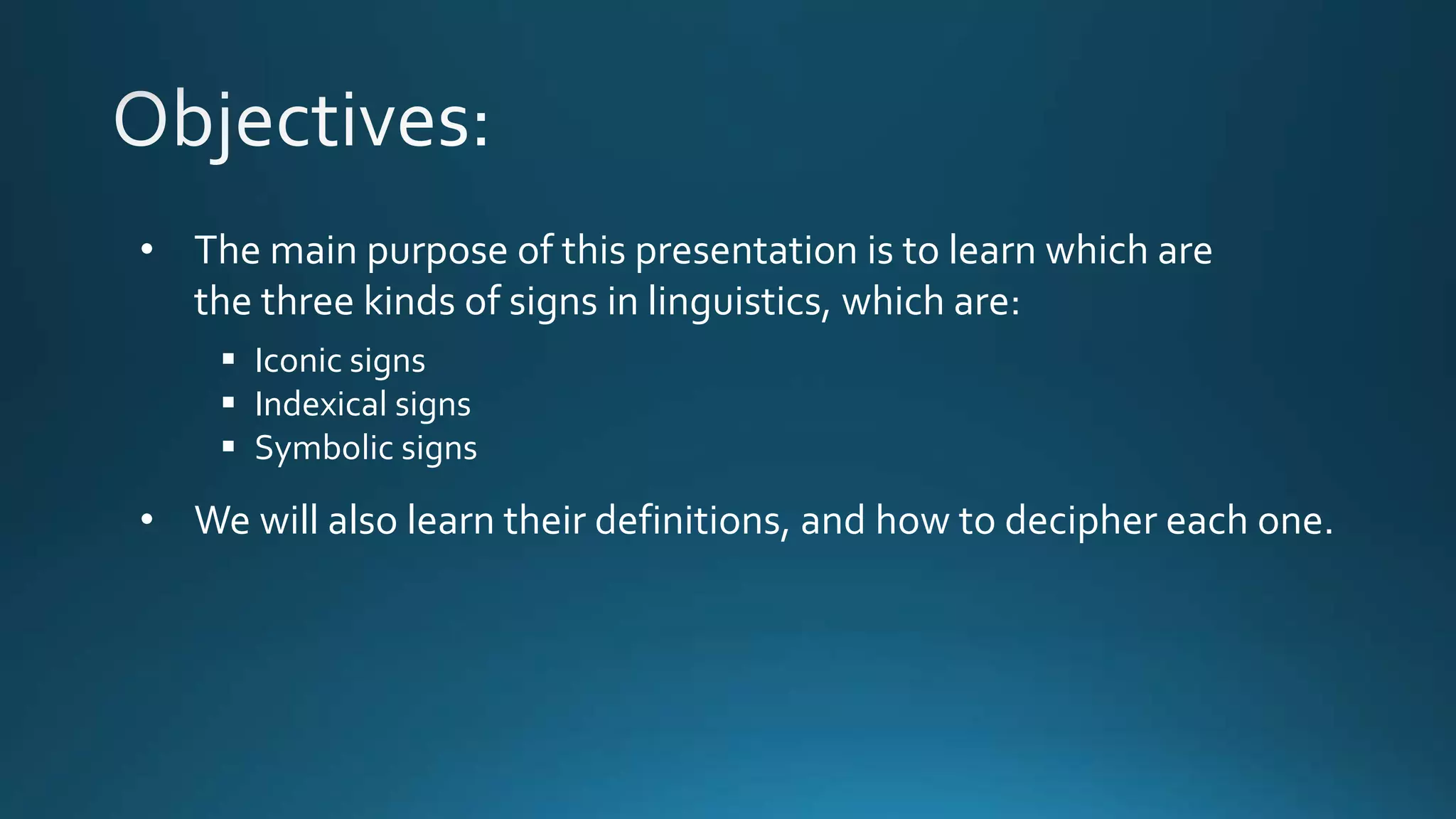 The three kinds of Signs in Linguistics | PPTX