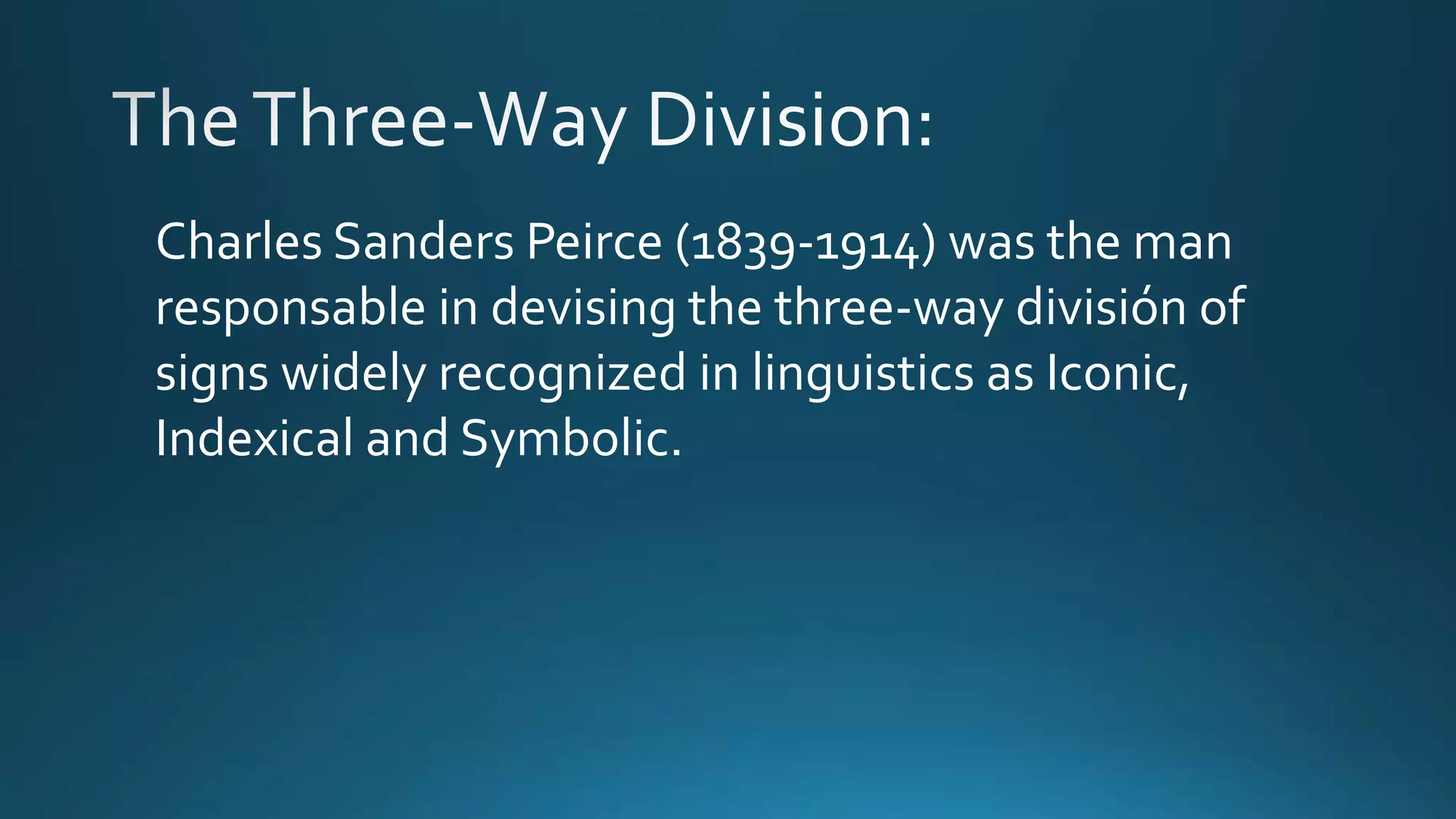 The three kinds of Signs in Linguistics | PPTX