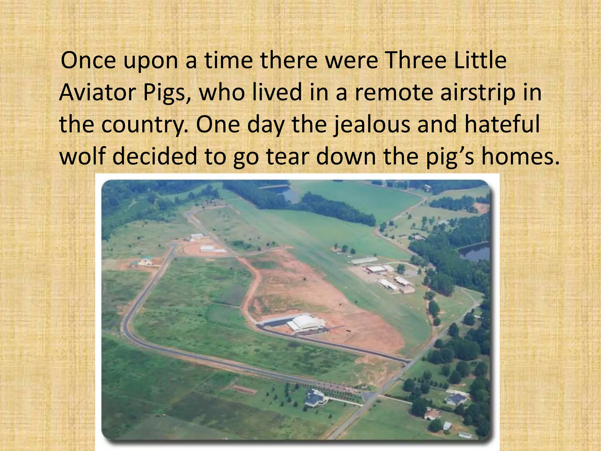 The Three Little Aviator Pigs By Brad Hatcher | PPT