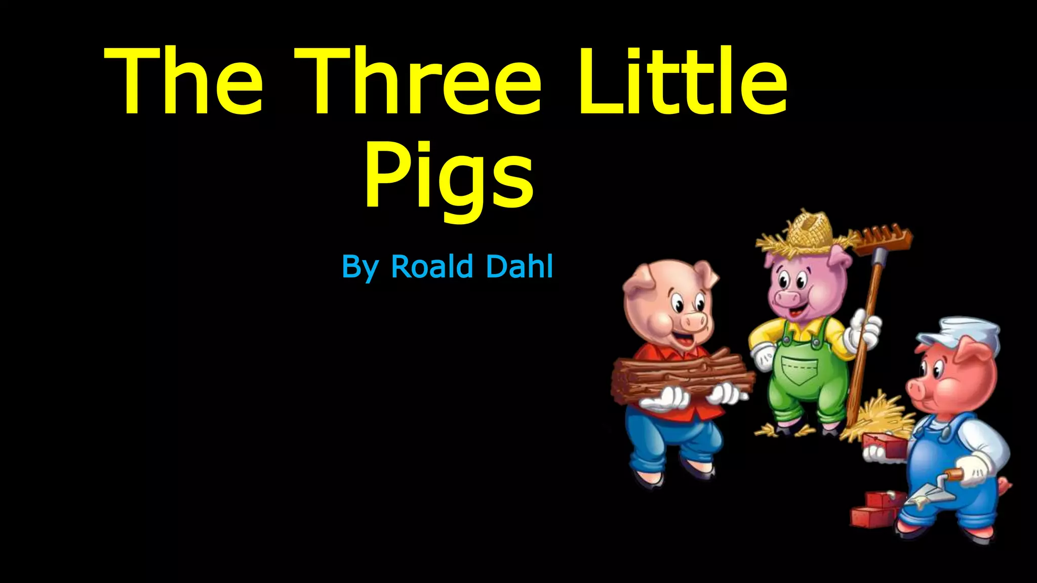The three little pigs | PPTX