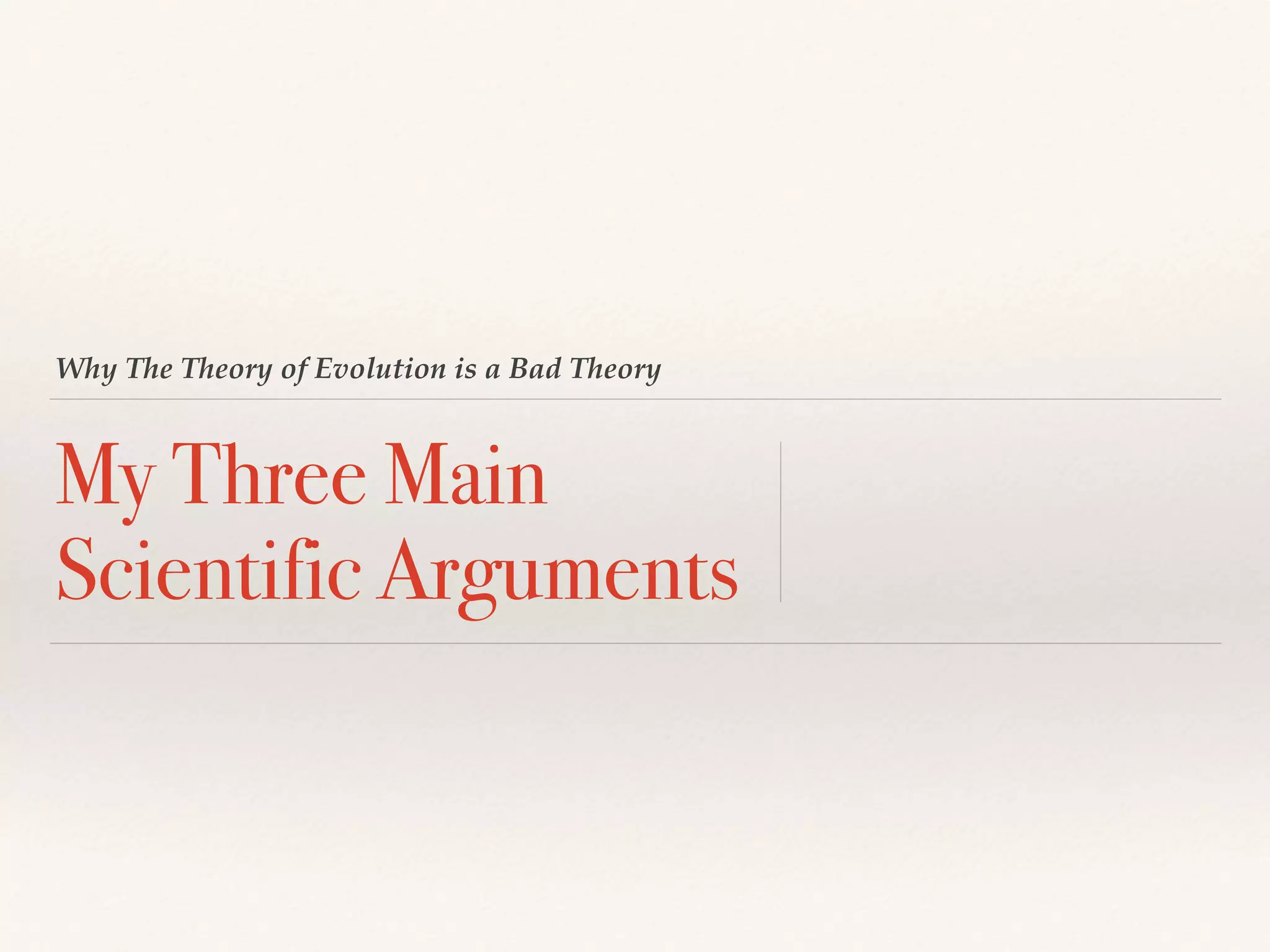 My Three Main Scientific Arguments Against Evolution | PDF