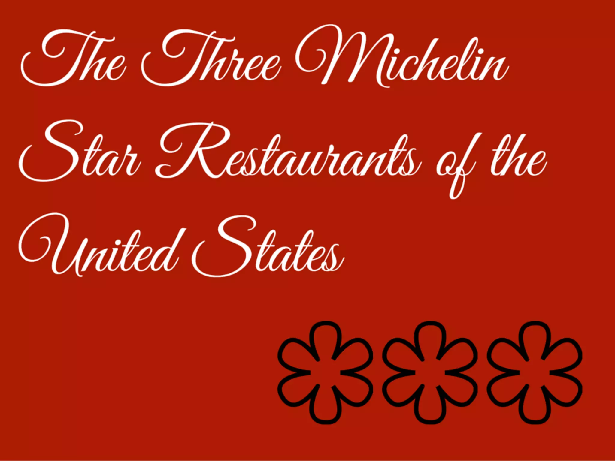 The Three Michelin Star Restaurants in the USA | PDF