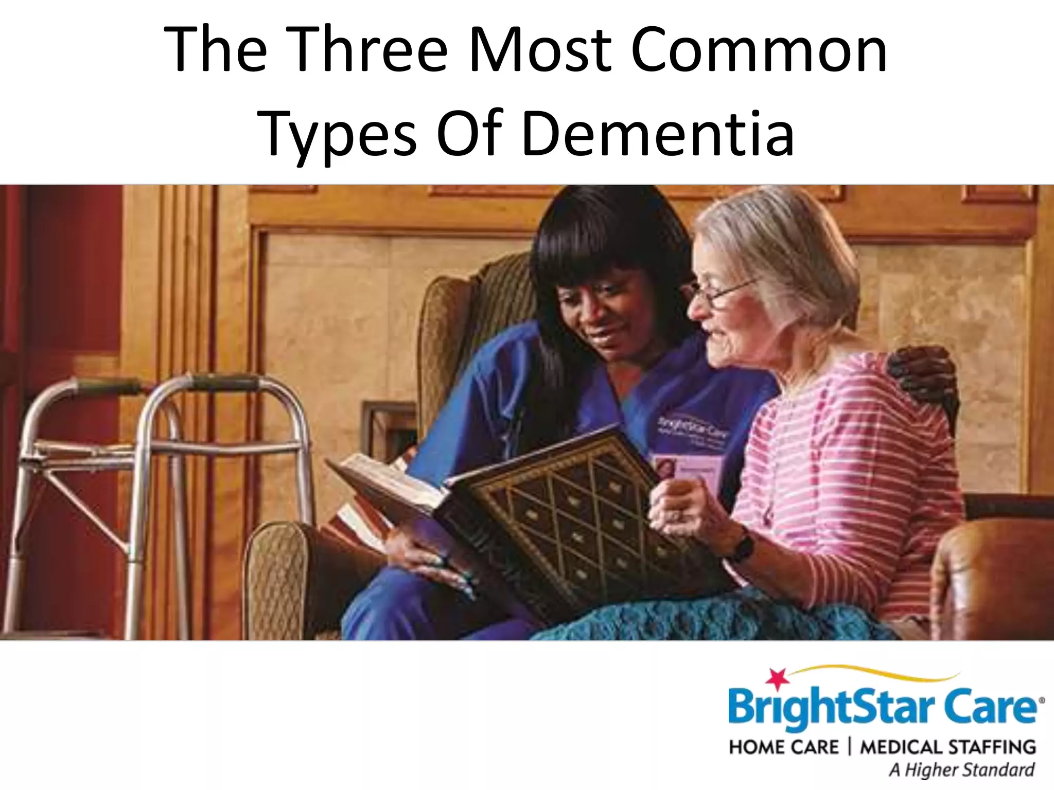 The Three Most Common Types of Dementia | PPTX