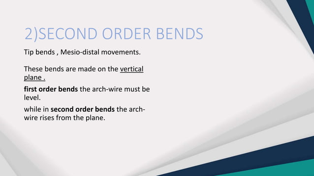 THE THREE ORDER BENDS in STANDARD EDGEWISE TECHNIQUE.pptx