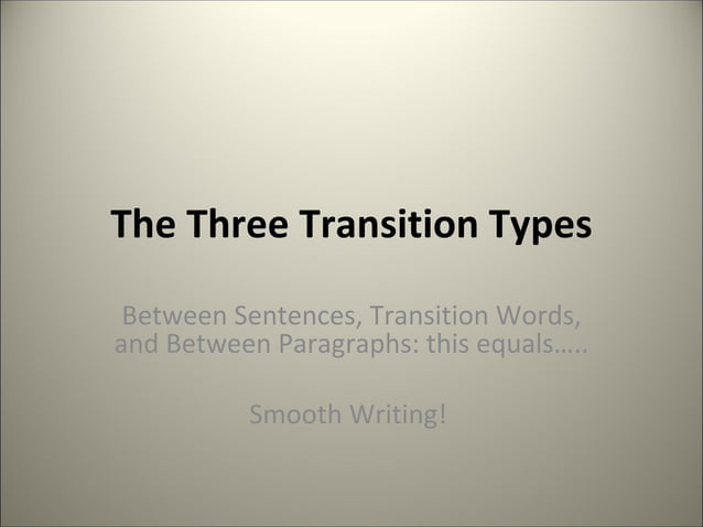 The Three Transition Types | PPT