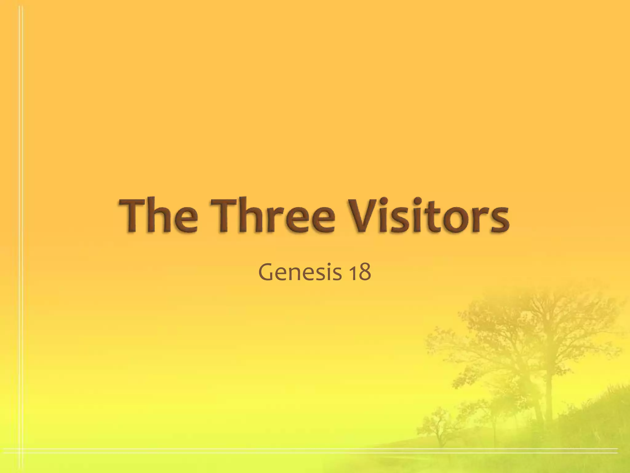 The Three Visitors - Genesis 18 | PPTX