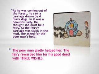The three wishes folktale | PPTX