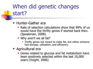 Genetics of Obesity: The thrifty gene hypothesis | PPT
