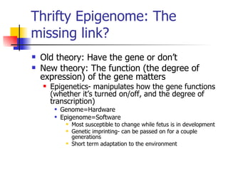 Genetics of Obesity: The thrifty gene hypothesis | PPT