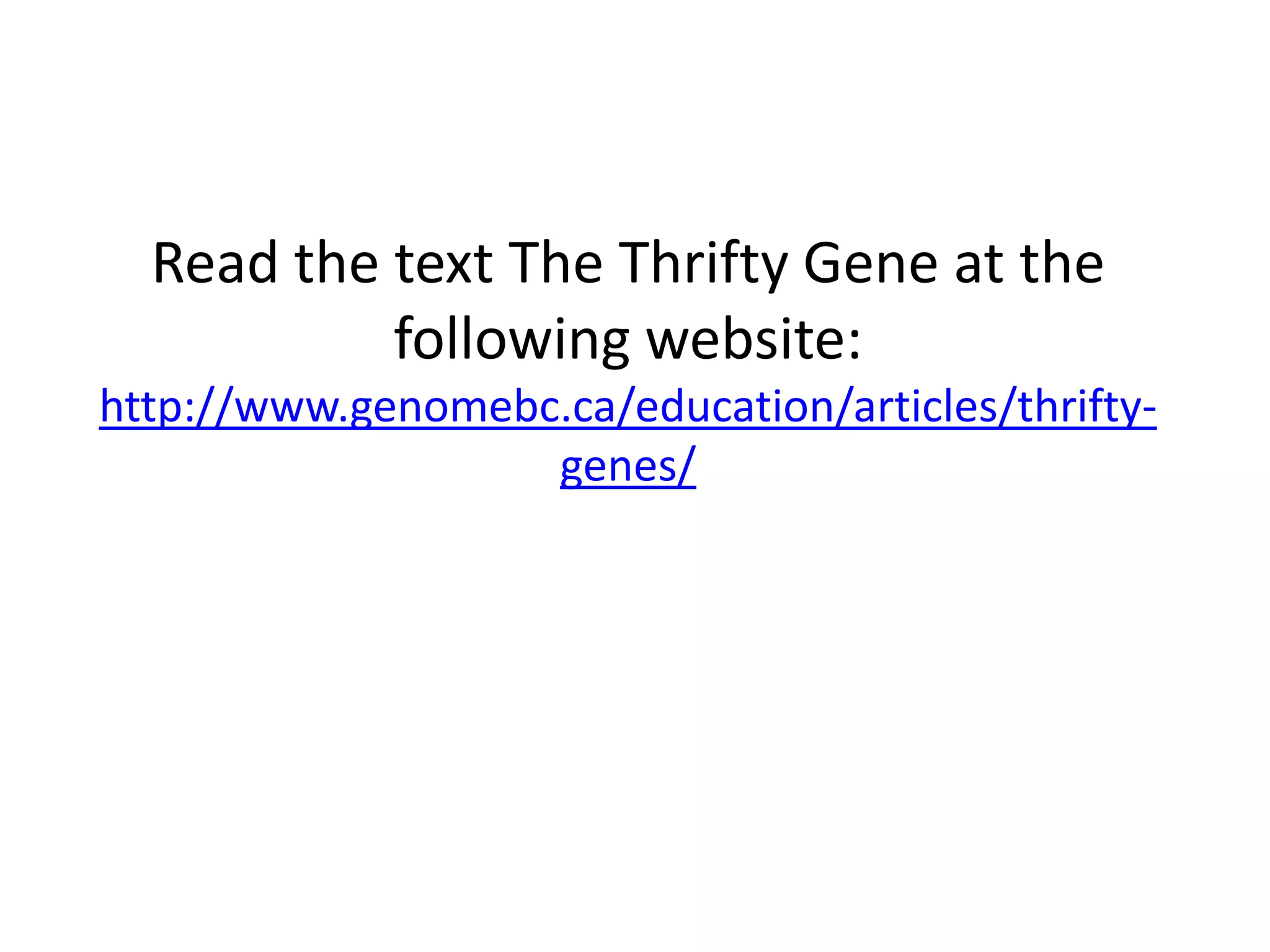 The thrifty gene theory | PPTX
