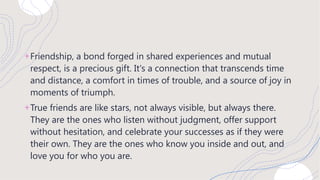 The Ties That Bind - True Friendship.pptx