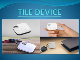tile device | PPTX