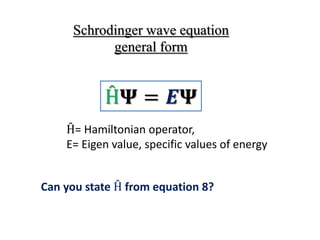 The time independent Schrödinger wave equation | PPTX