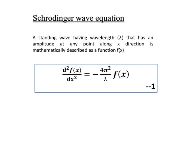 The time independent Schrödinger wave equation | PPTX