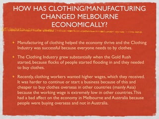 The Timeline of Clothing & Manufacturing in Melbourne | KEY | Women\'s ...