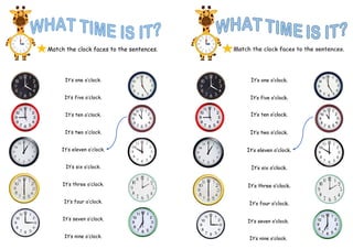 Telling the time. What is the time? It's ... o'clock | PDF