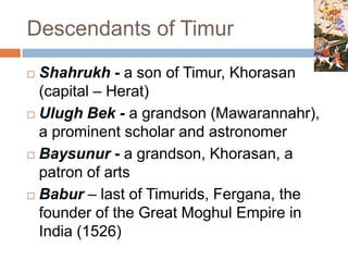 The timurids in the history of central asia1 | PPTX