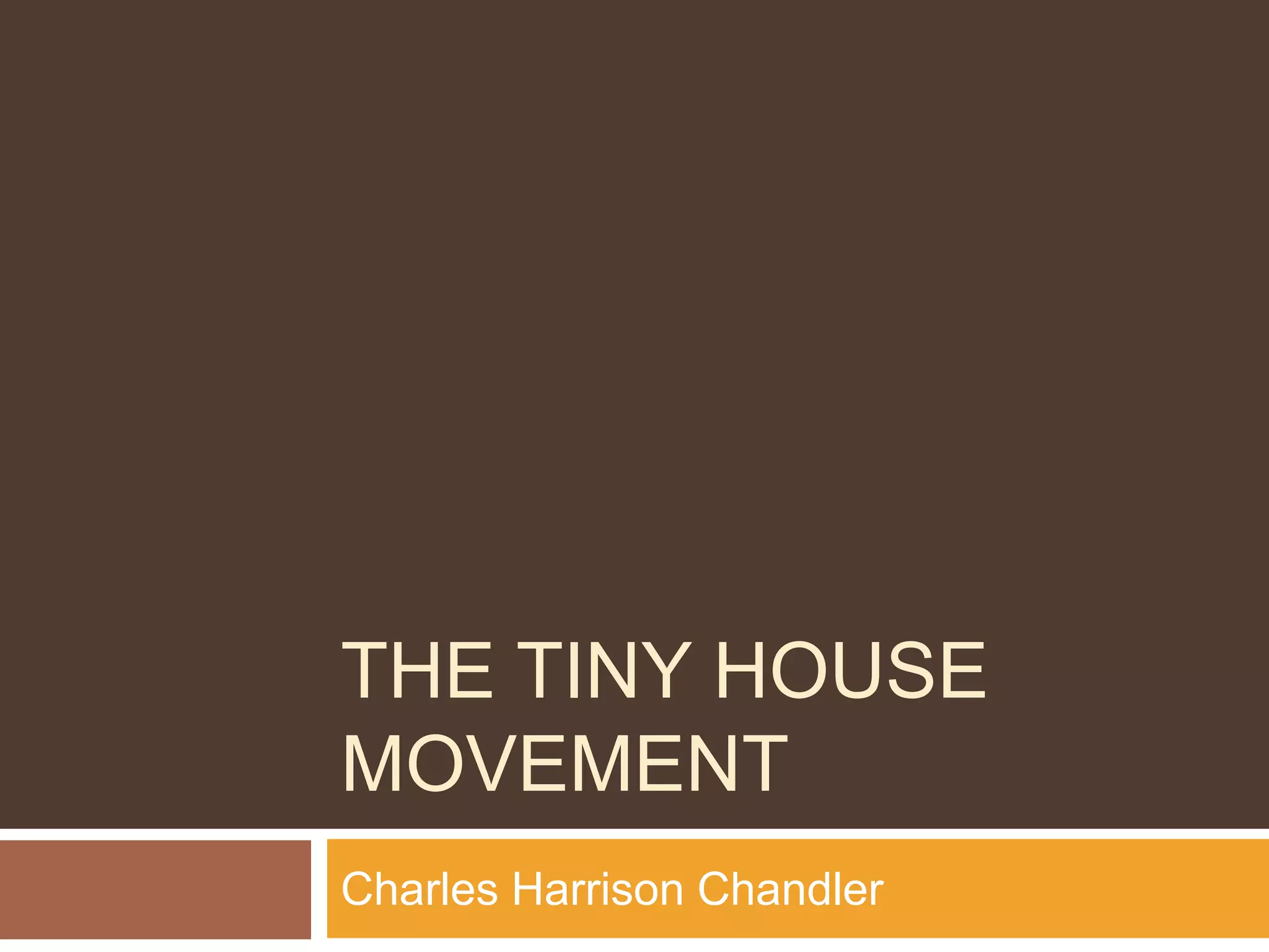 The Tiny House Movement | PPT