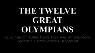 THE TITANS AND THE TWELVE GREAT OLYMPIANS.pptx