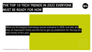 The Top 10 Tech Trends In 2022 Everyone Must Be Ready For Now | PPT
