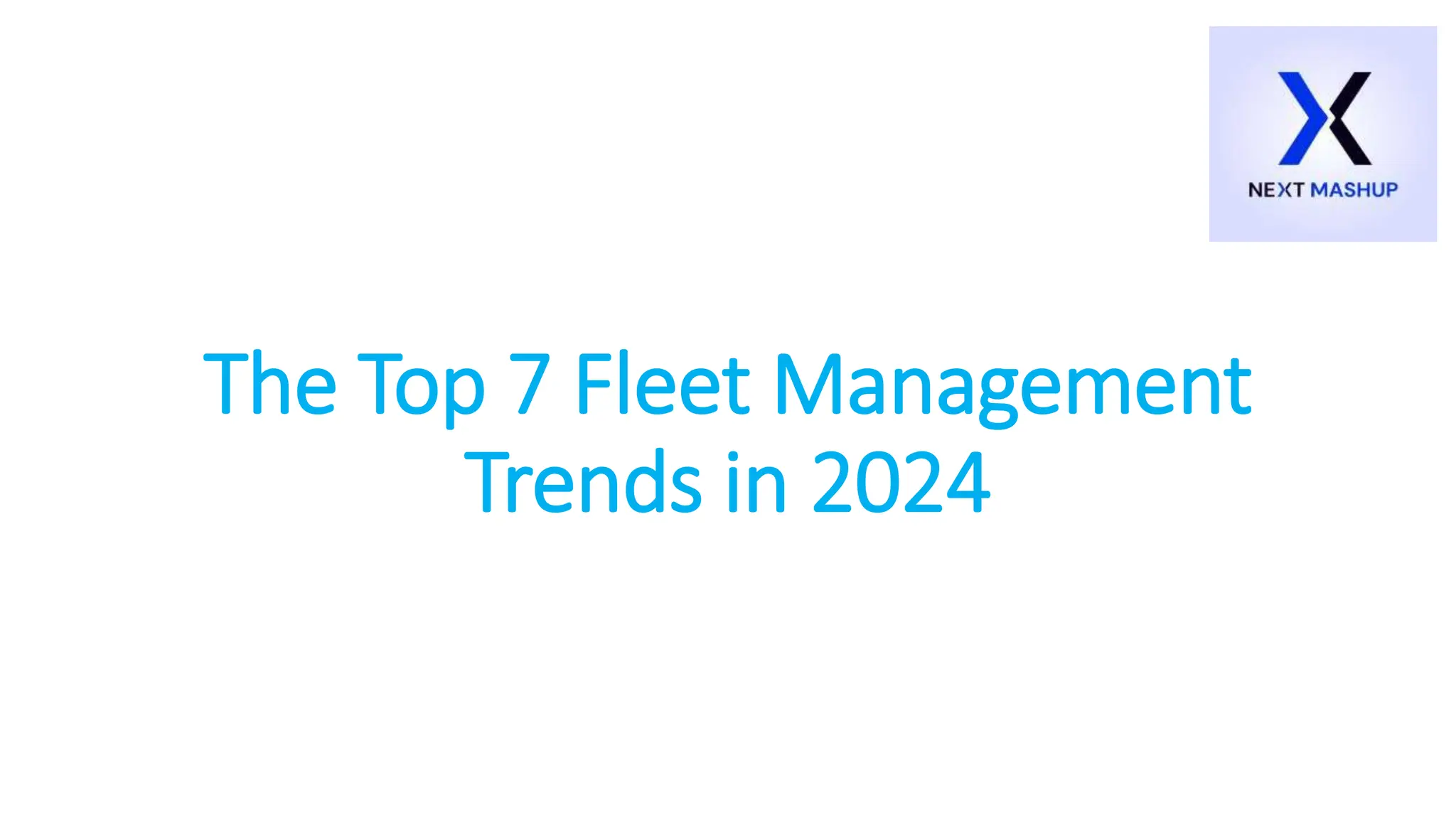 The Top 7 Fleet Management Trends in 2024.pptx