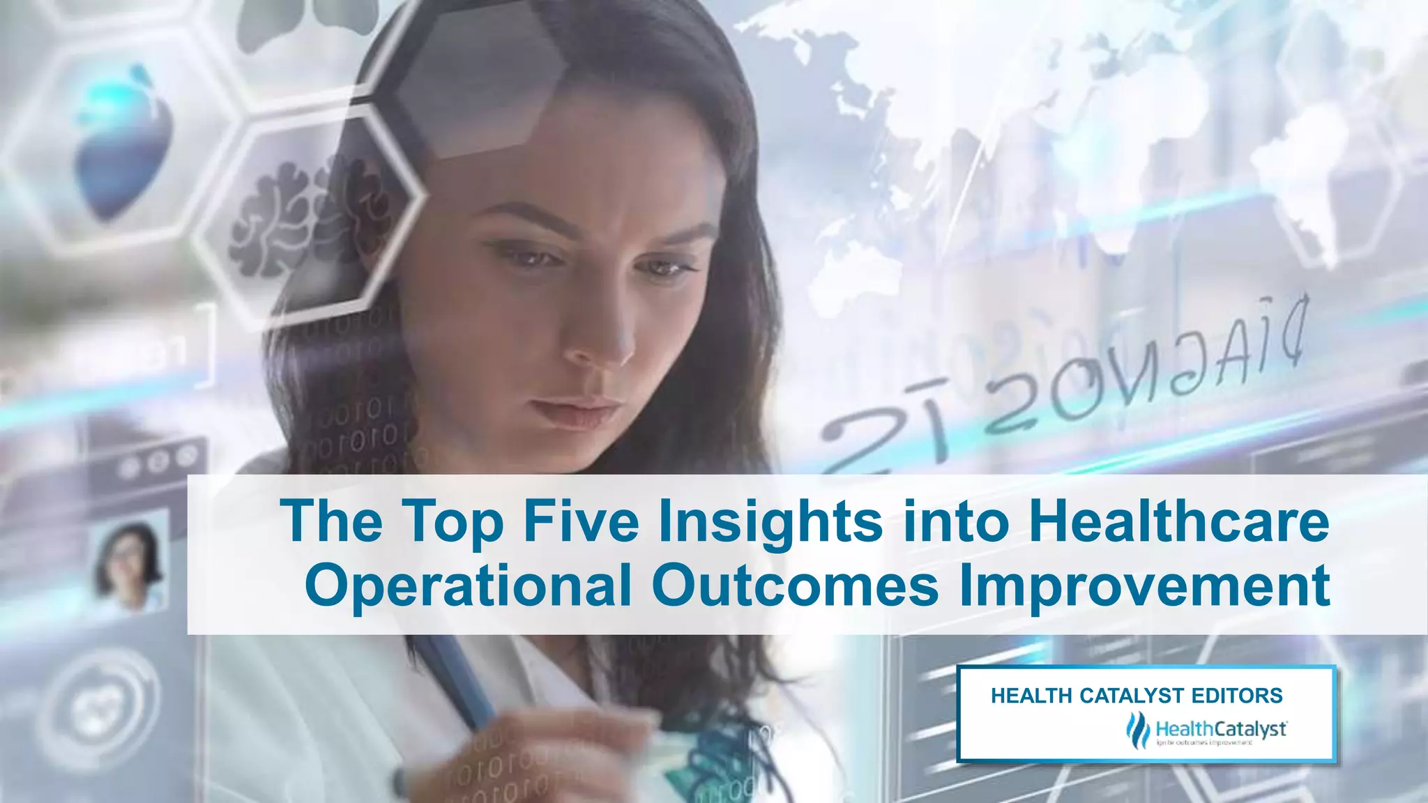 The Top Five Insights into Healthcare Operational Outcomes Improvement ...