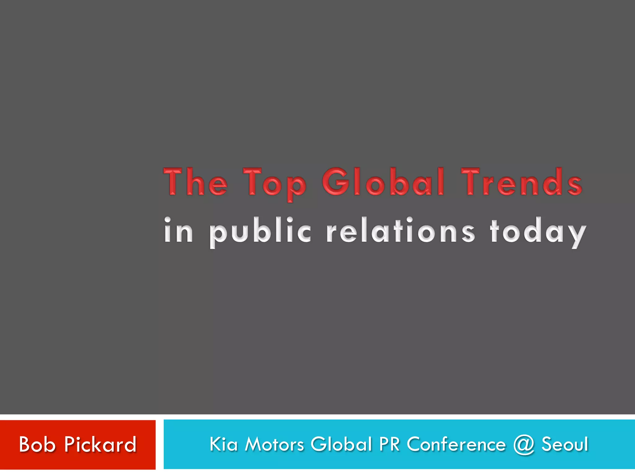 The top global trends in public relations today | PPT