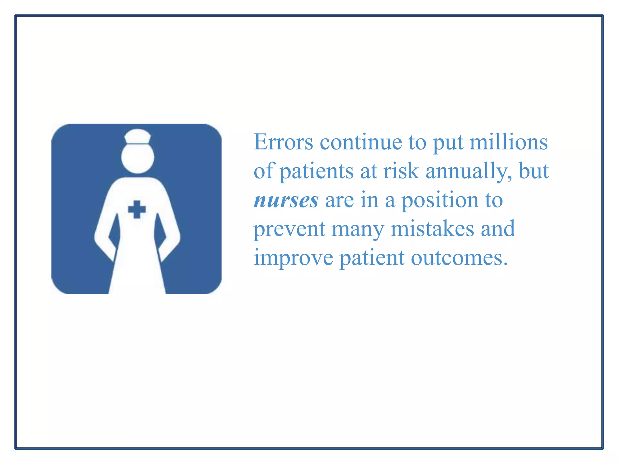 The Top Six Things Nurses Can Do to Improve Patient Safety | PPT