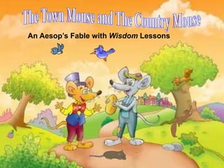 The Town Mouse and the Country Mouse - An Aesop's Fable with Wisdom ...
