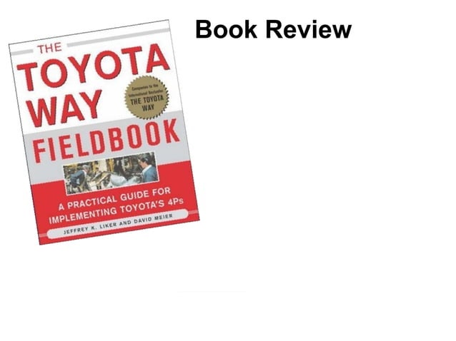 Toyota Way Fieldbook | PPT | Business | Business and Finance