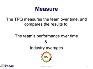 The TPQ System: Choose the Right Tool for Your Team's Success | PPT