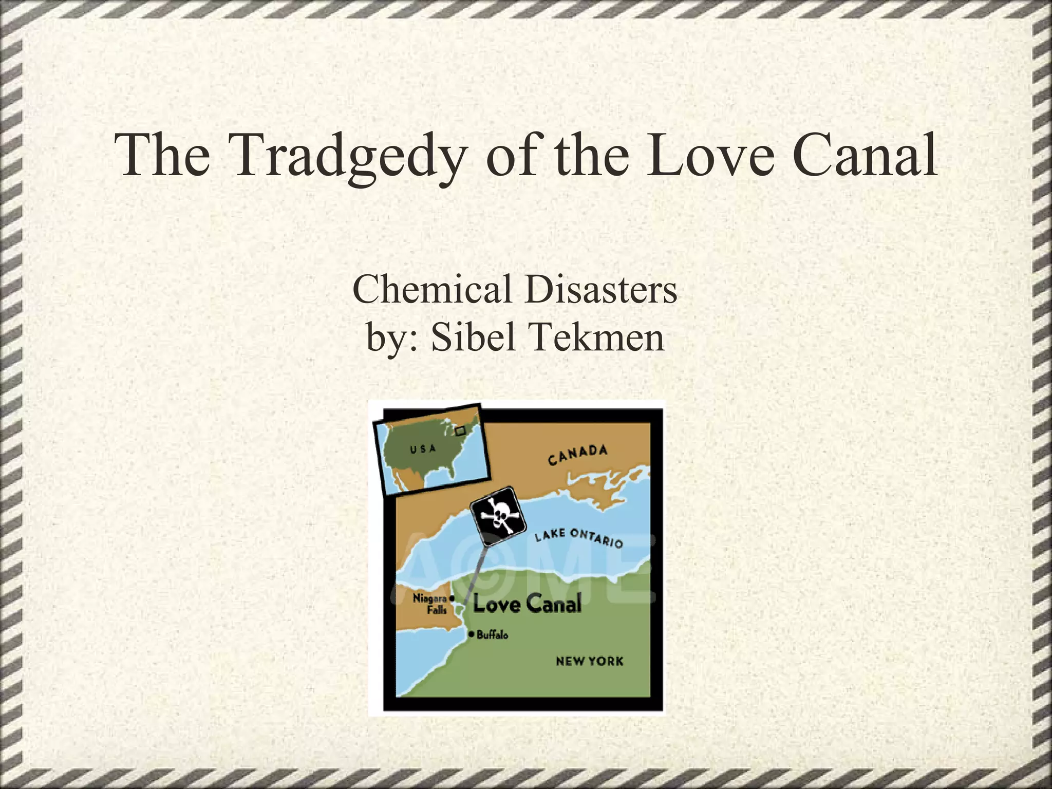 The tradgedy of_the_love_canal-1 | PPT