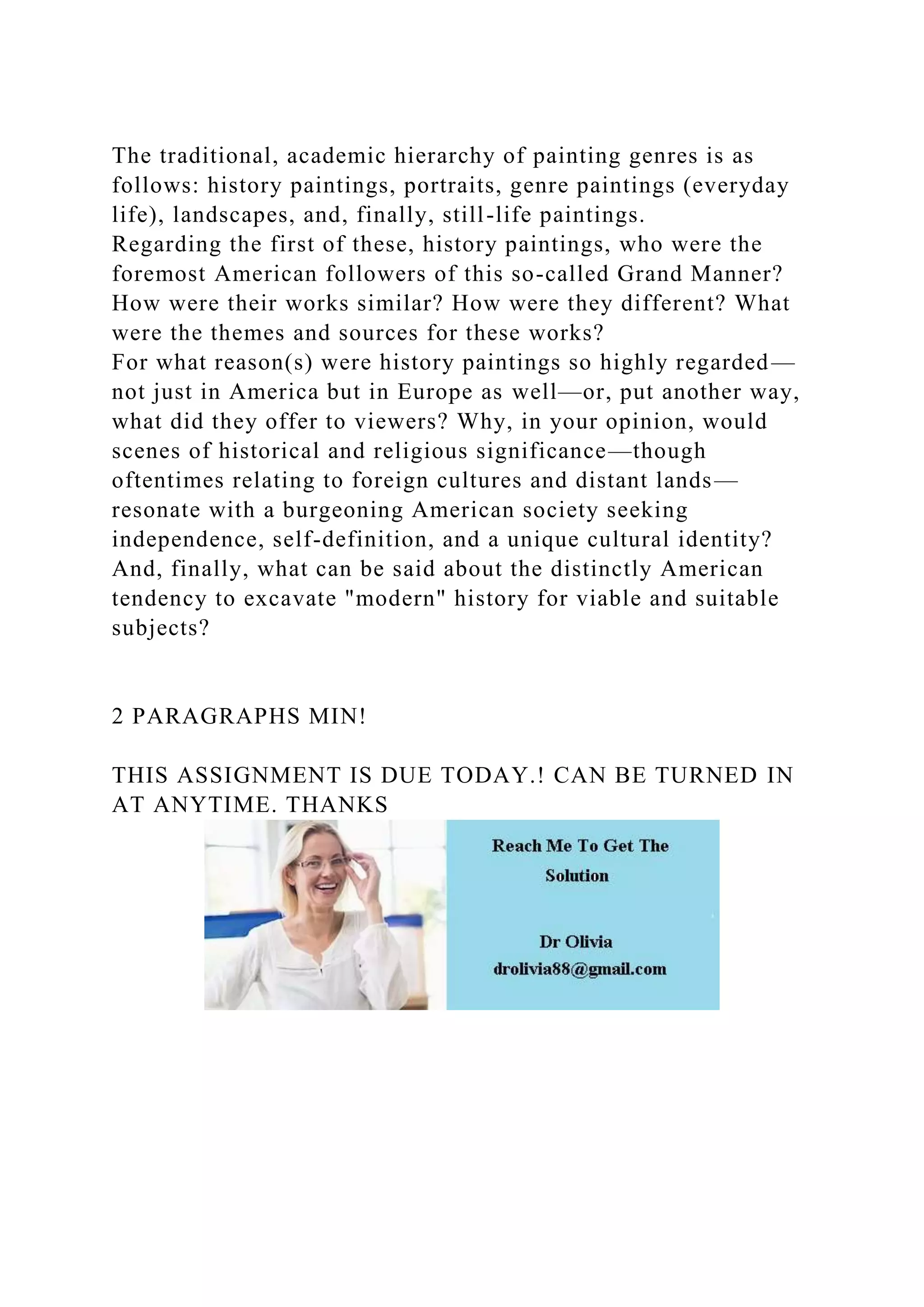 The traditional, academic hierarchy of painting genres is as follows ...