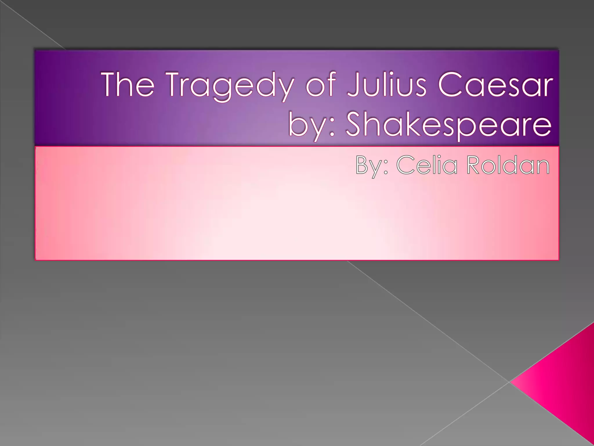 The tragedy of julius caesar | PPT