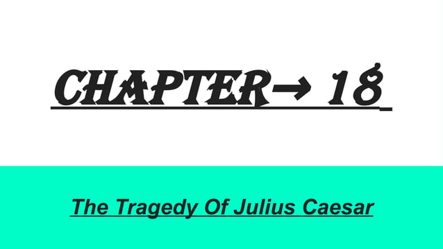 The Tragedy Of Julius Caesar . | PPT