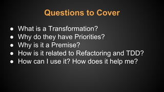 The “transformation priority premise” | PPT