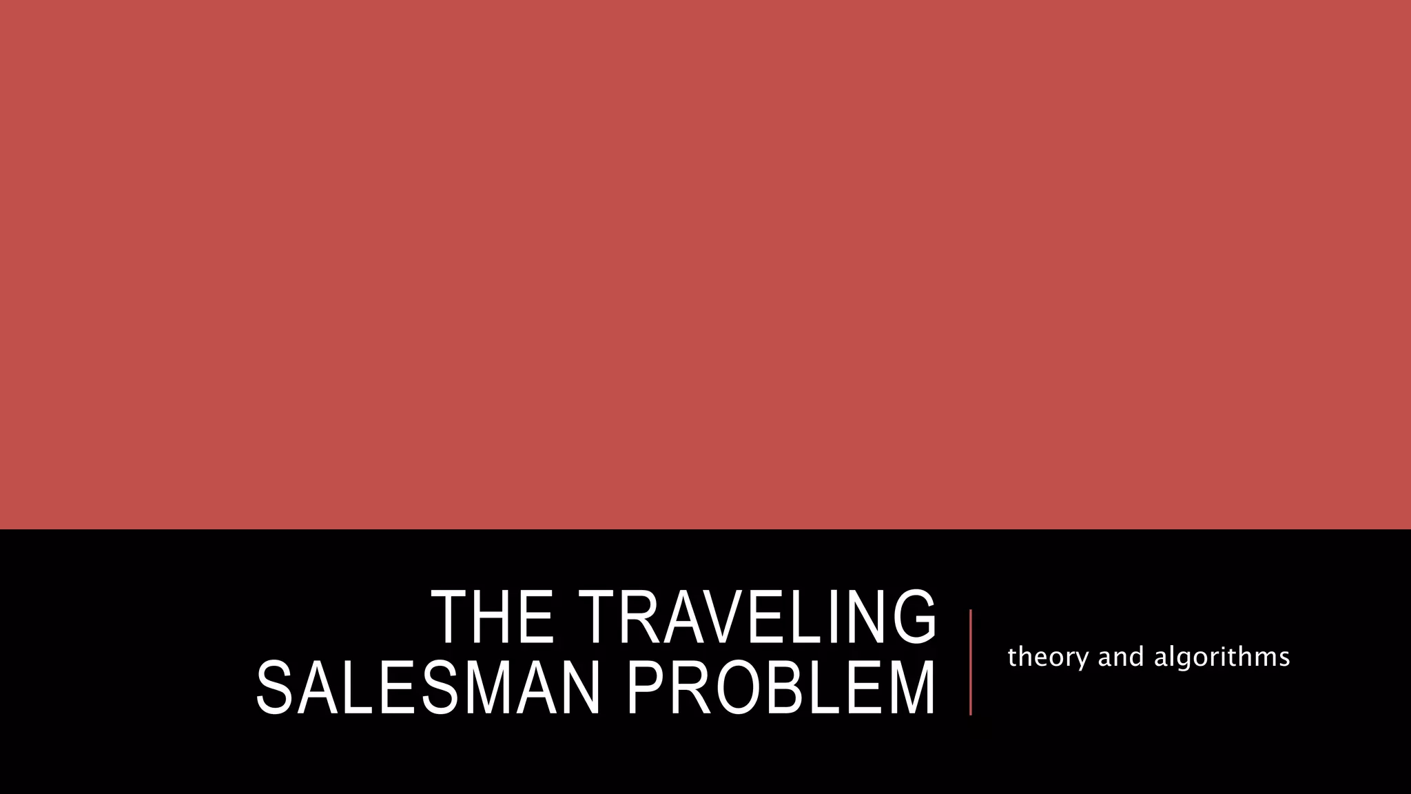 The Traveling Salesman problem ppt.pptx