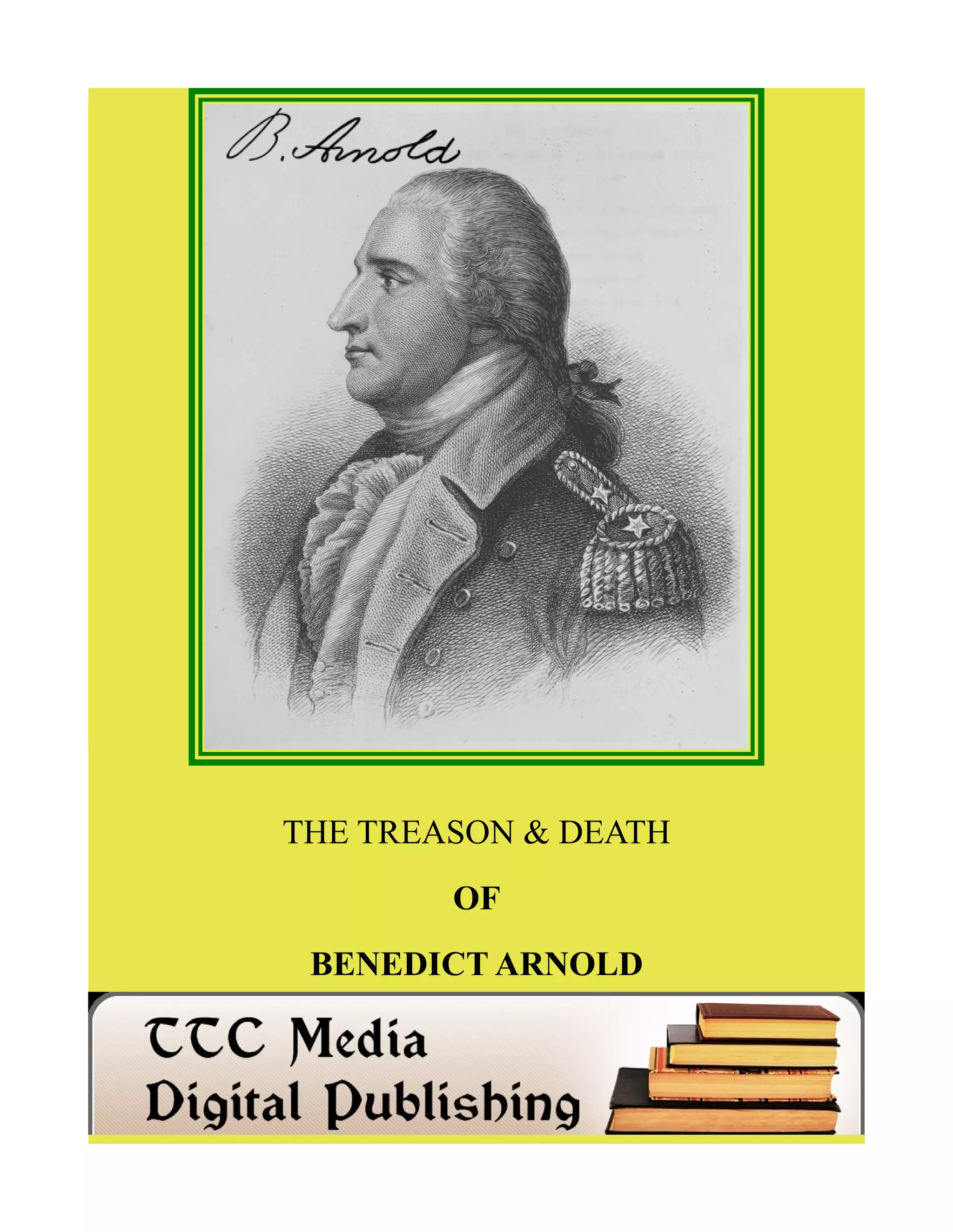 The Treason and Death of Benedict Arnold | PDF