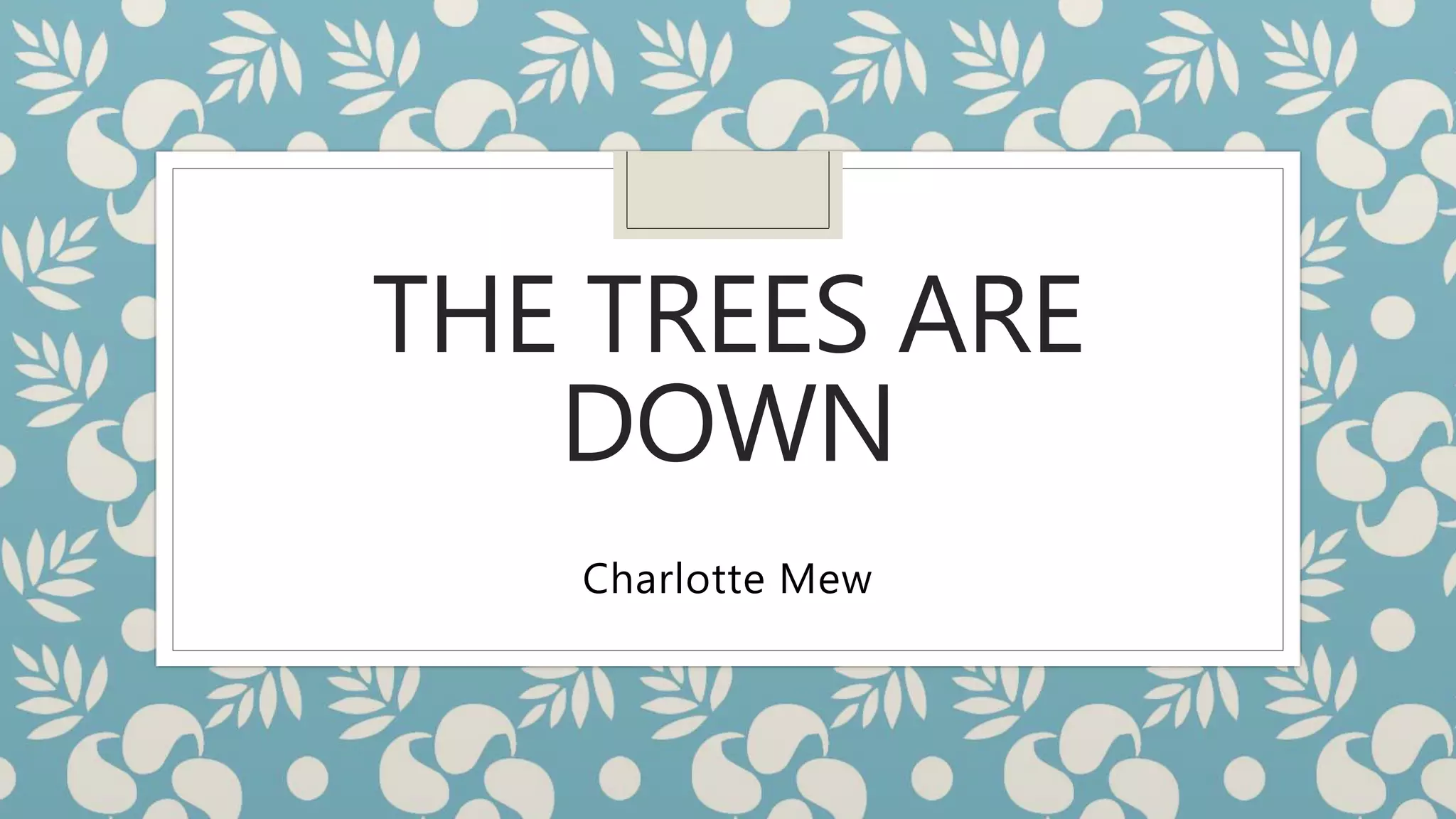The Trees are Down | PPTX