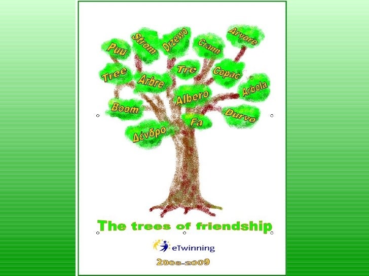 The Trees Of Friendship