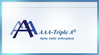 The AAA-Triple A total ankle arthroplasty | PDF