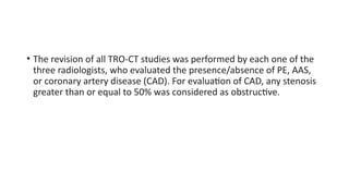 THE TRIPLE RULE OUT CT IN ACUTE CHEST.pptx