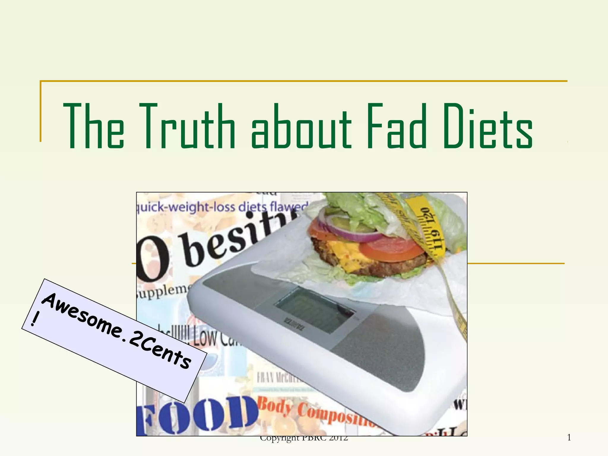The truth about fad diets Unit 8 | PPT | Nutrition | Healthy Living